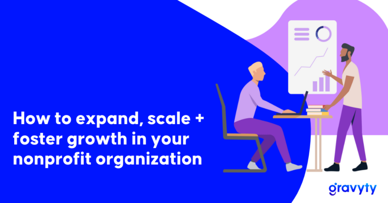 How to expand, scale + foster growth in your nonprofit organization