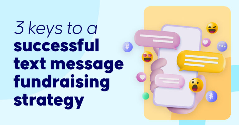 3 keys to a successful text message fundraising strategy