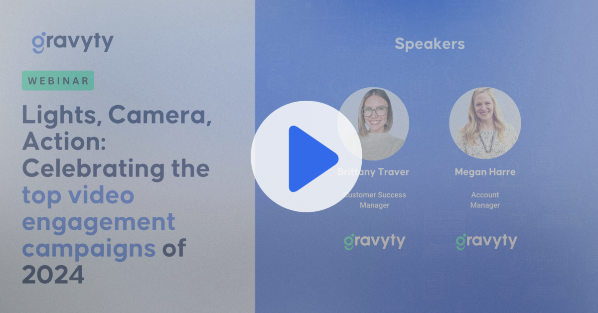 Celebrating the top video engagement campaigns of 2024 | Gravyty